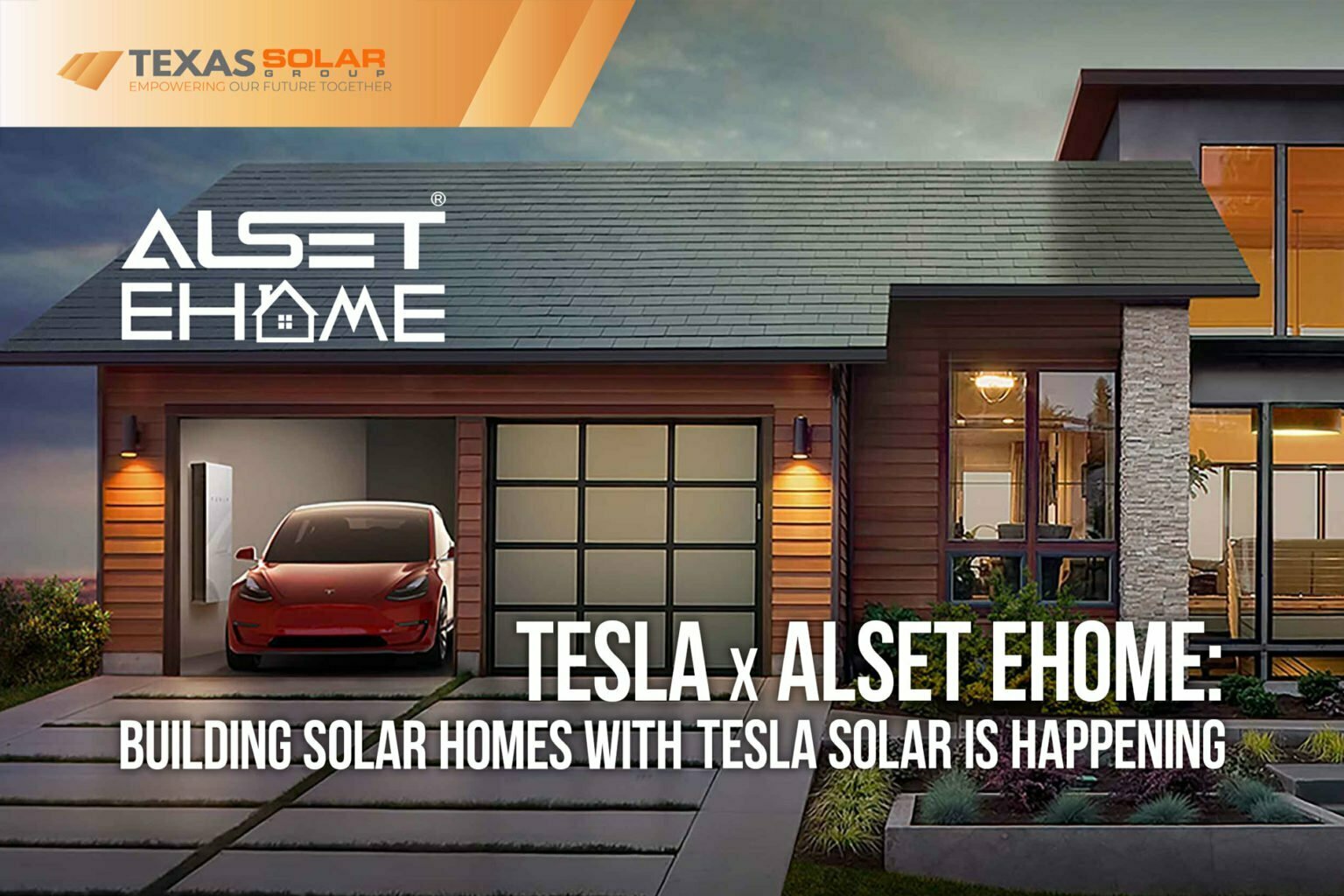 Tesla Solar | Solar Homes | Texas Solar Group